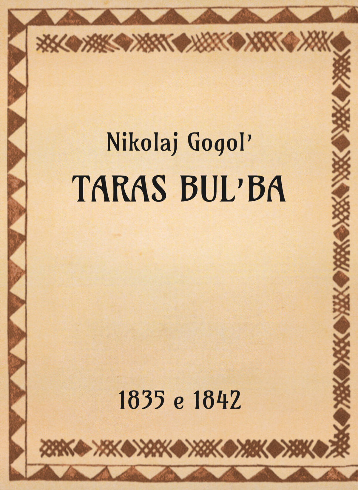 Taras Bul’ba (1835 e 1842) di Nikolaj Gogol’ - Operus