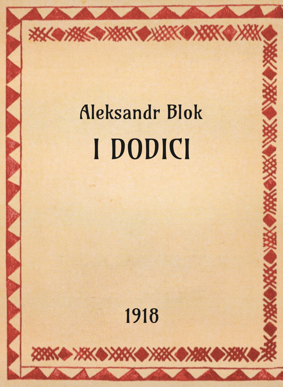 I dodici (1918) di Aleksandr Blok - Operus